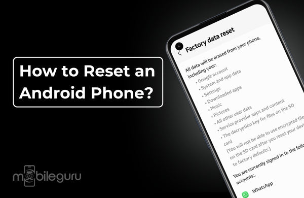 How to Reset an Android Phone | Mobile Guru Australia