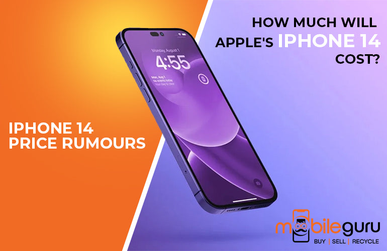 How Much Will Apple's iPhone 14 Cost? – Mobile Guru