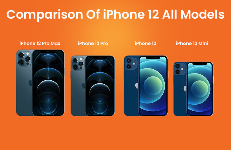 iPhone 12 Series Models Comparison – Mobile Guru